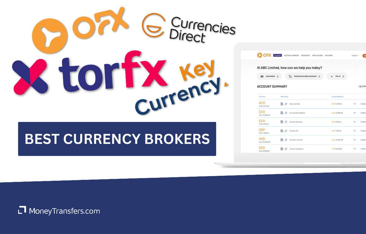 The 5 Best Currency Brokers Explained, Compared & Reviewed